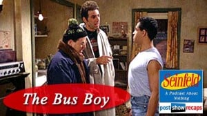 Seinfeld: The Busboy | Episode 17 Recap - postshowrecaps.com