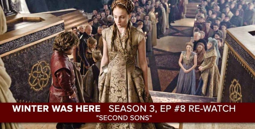 Game of Thrones | Season 3, Ep 8 Podcast: Second Sons