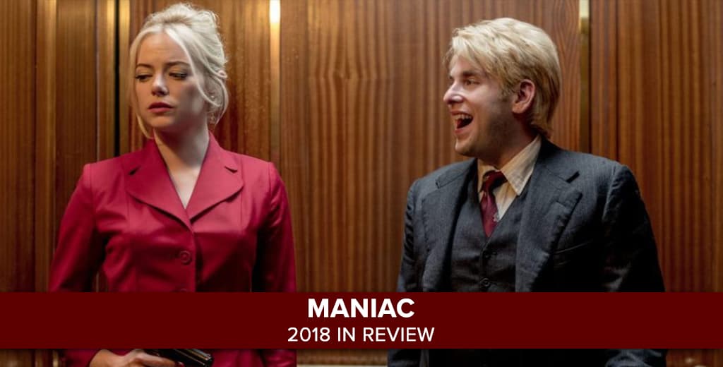 Maniac | 2018 In Review - postshowrecaps.com