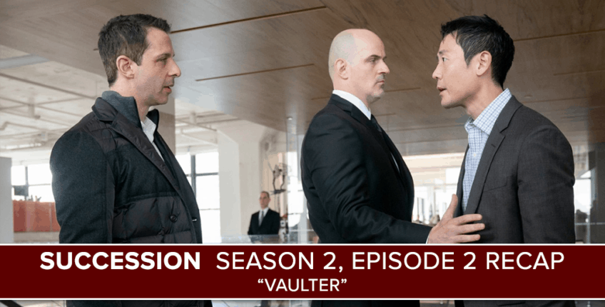 Succession | Season 2, Episode 2 Recap: "Vaulter" - postshowrecaps.com