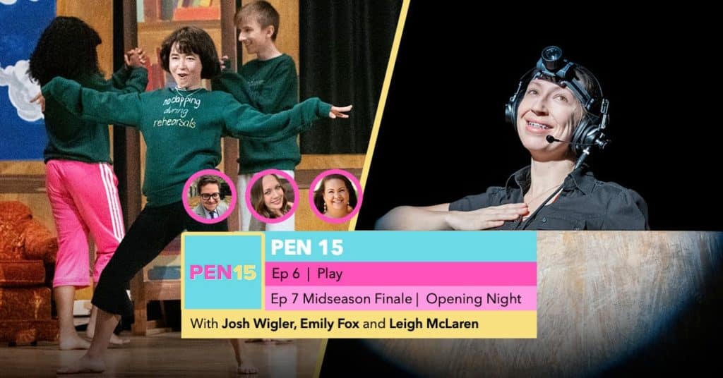PEN15 Season 2 Episodes 6 + 7 | "Play" + "Opening Night"