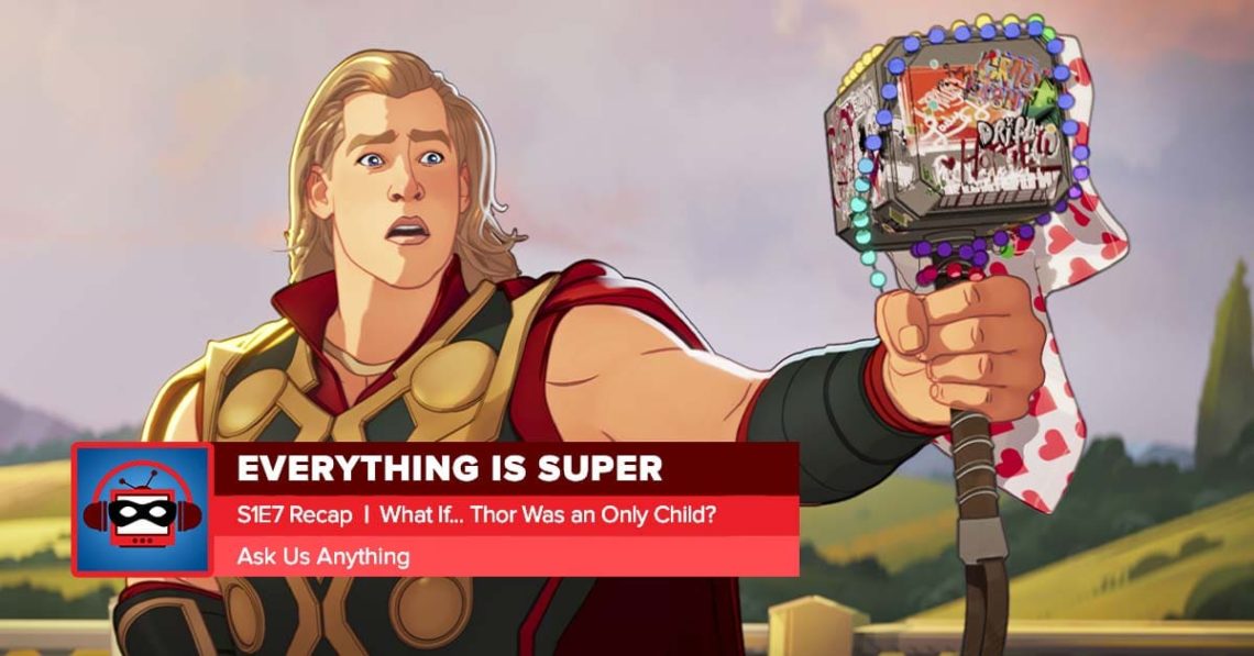 Marvel's What If? Episode 7 Recap: "What If... Thor Was An Only Child ...
