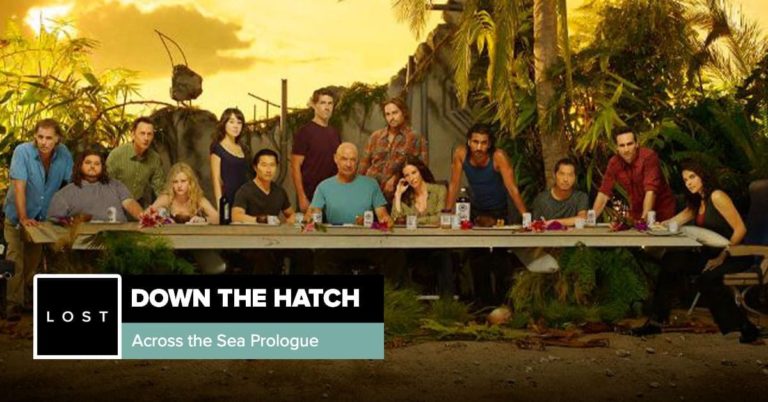 Lost: Down the Hatch | Season 6 Prologue: 'Across the Sea'