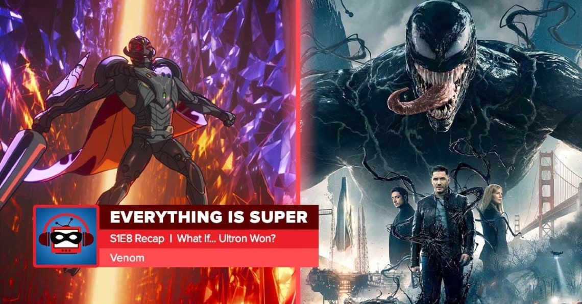 Venom + Marvel's What If? Episode 8 Recap: "What If... Ultron Won ...
