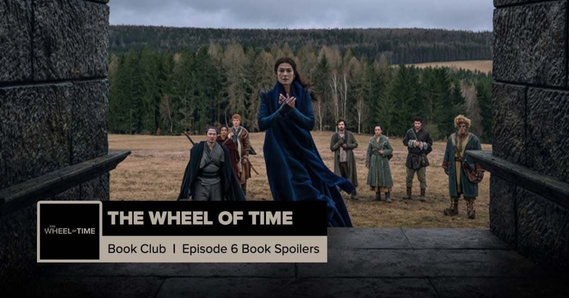 Wheel of Time Book Spoilers | Season 1 Episode 6 Book Club