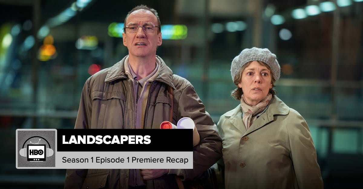 HBO's 'Landscapers' Episode 1 Recap - postshowrecaps.com