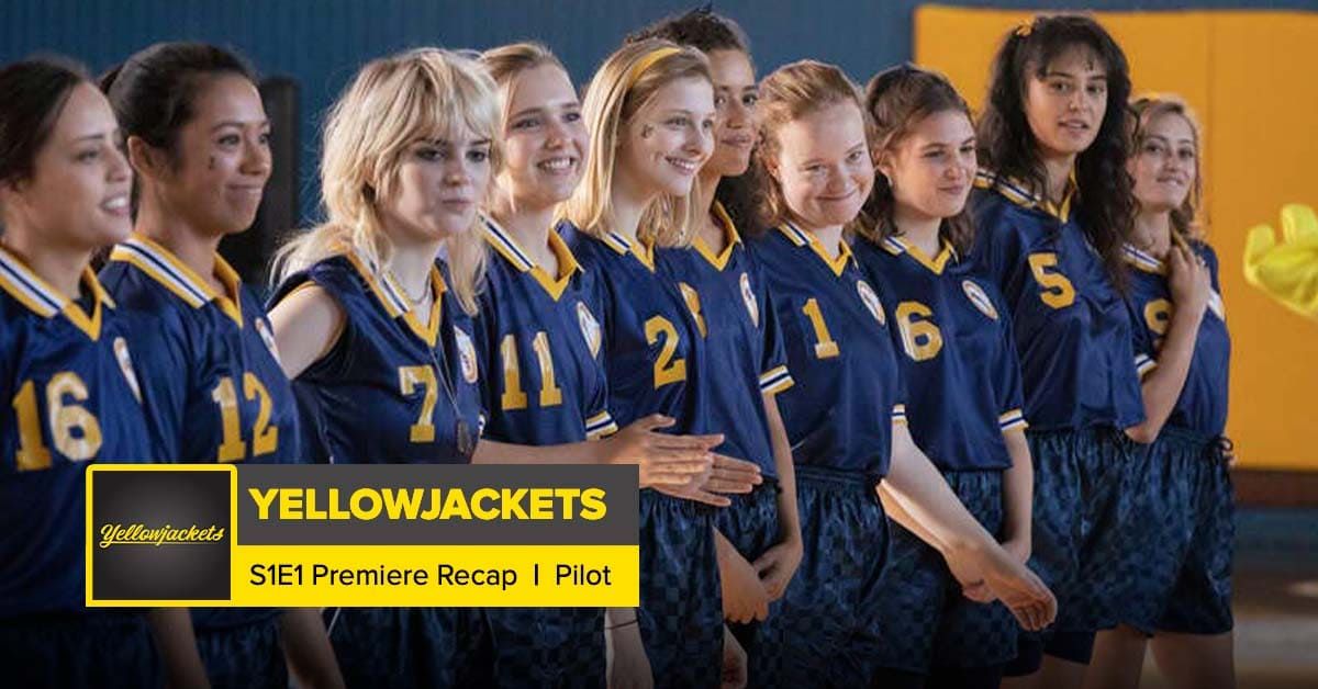 Yellowjackets Series Premiere Recap - postshowrecaps.com