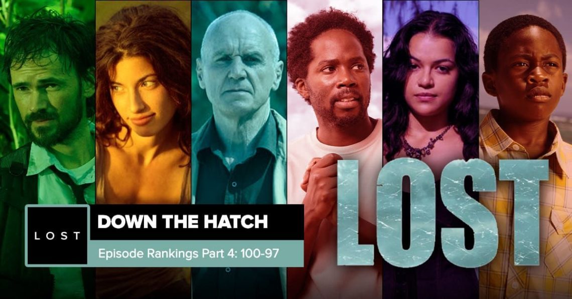 Lost: Down The Hatch | Episode Rankings Part 4: 100 – 97