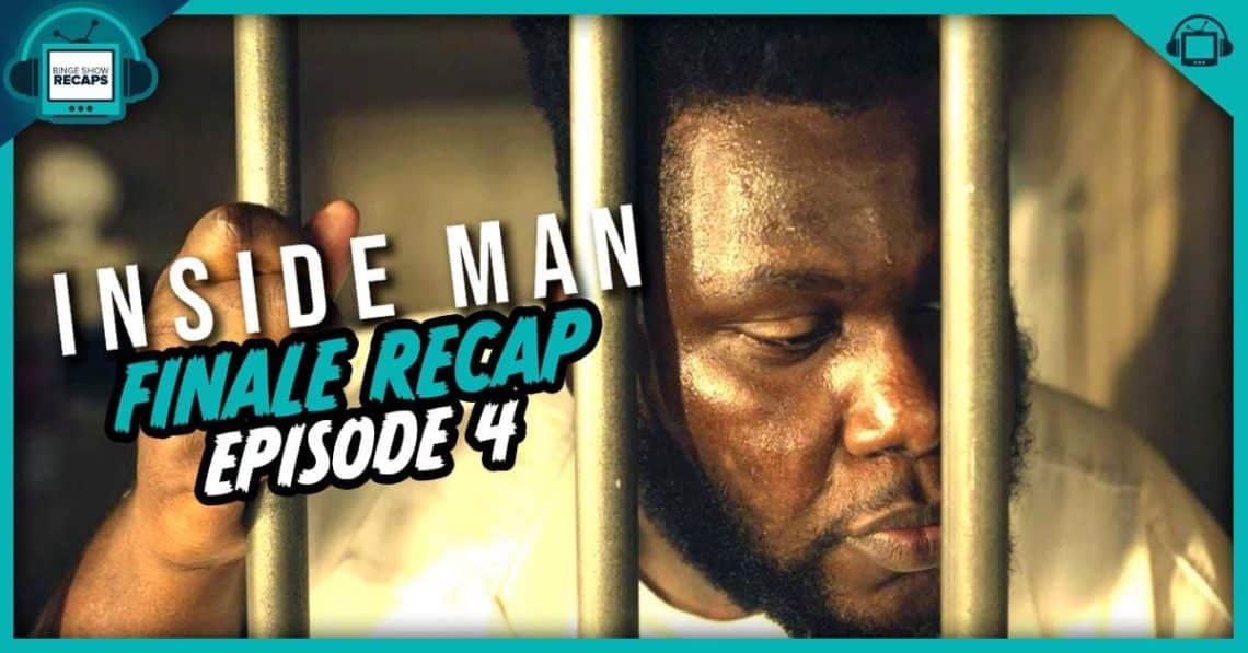 Inside Man Season 1 Episode 4 Recap - postshowrecaps.com