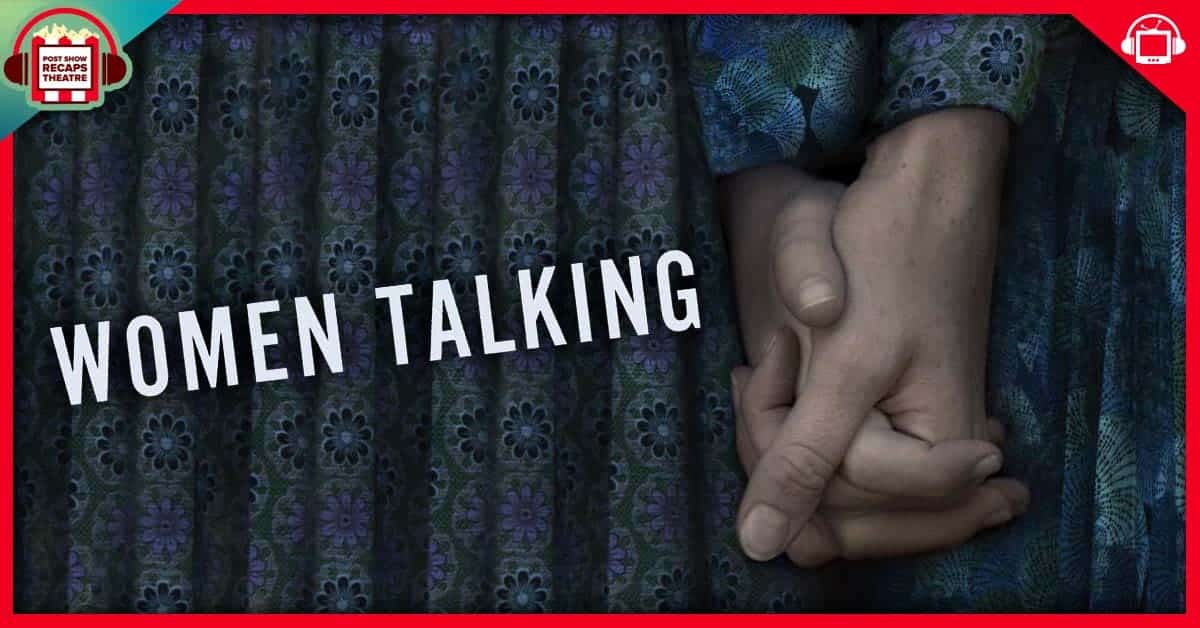Women Talking Movie Review