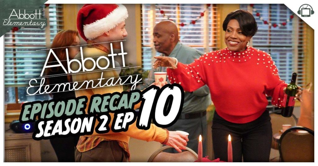 Abbott Elementary Season 2 Episode 10 Recap, ‘Holiday Hookah’