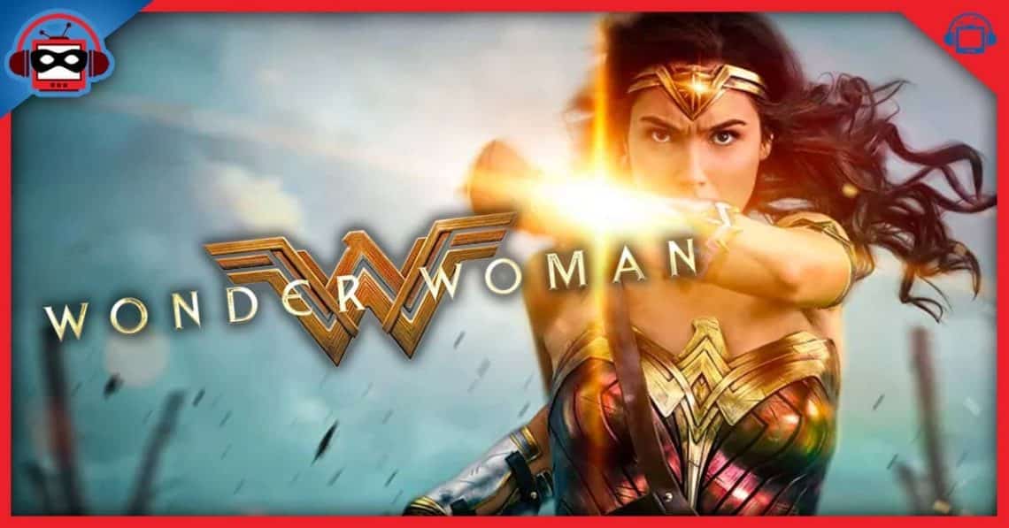 Wonder Woman | DC Extended Universe Rewatch on Everything is Super