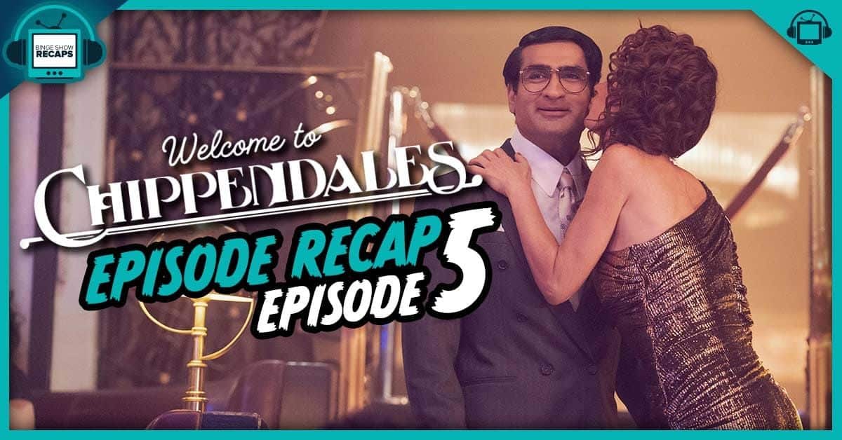 Welcome to Chippendales Episode 5 Recap, ‘Leeches’