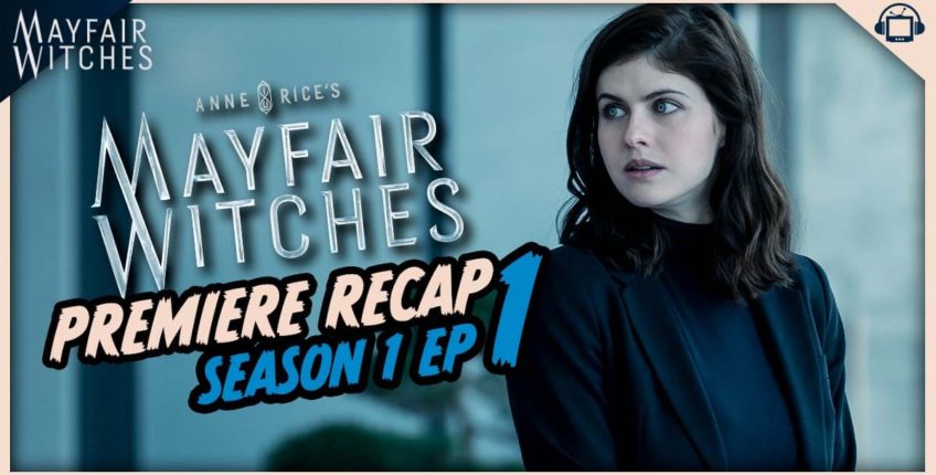 Mayfair Witches Archives - PostShowRecaps.com