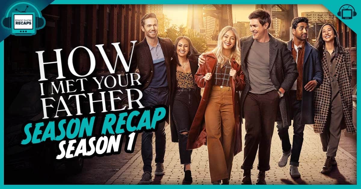 How I Met Your Father Season 1 Recap