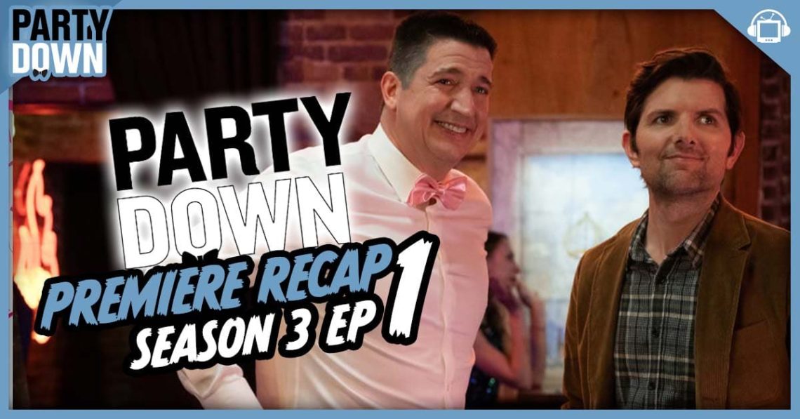 Party Down Season 3 Premiere Recap, ‘Kyle Bradway Is Nitromancer’