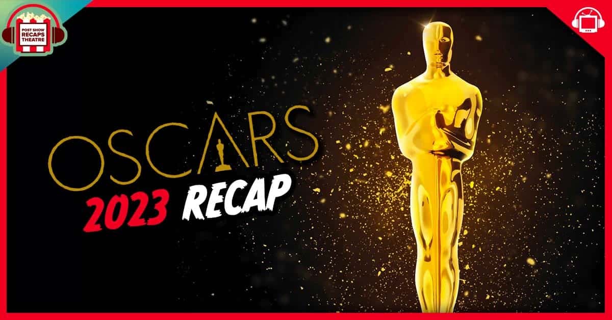 Oscars 2023 Recap - postshowrecaps.com