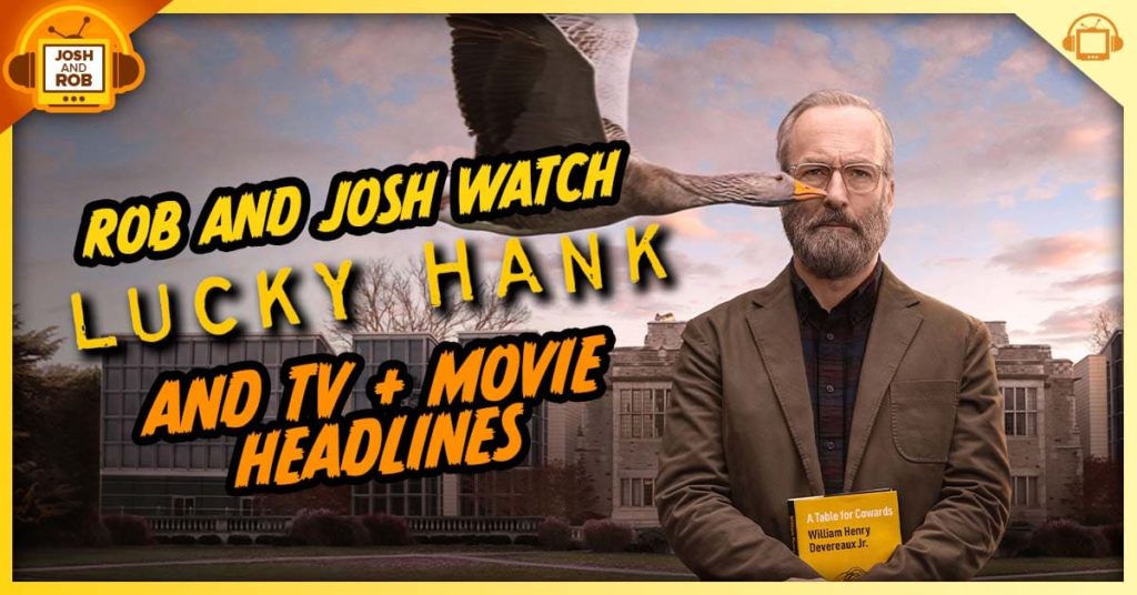 Rob and Josh Talk Bob Odenkirk's Lucky Hank - postshowrecaps.com