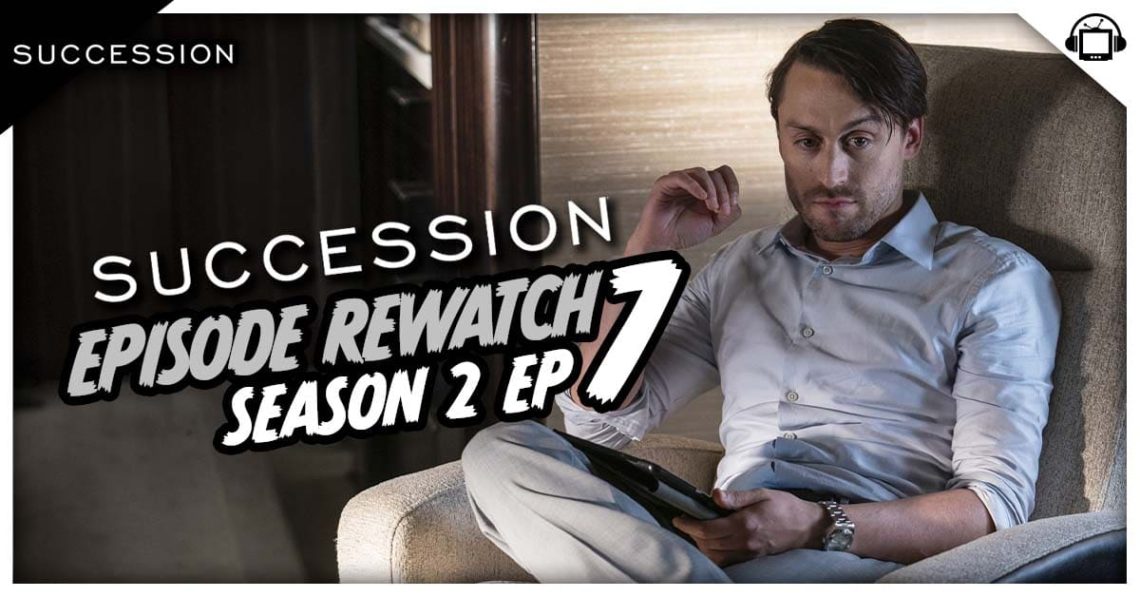 Succession Season 2 Episode 7 Recap, ‘Return’ | The Daily Succession ...