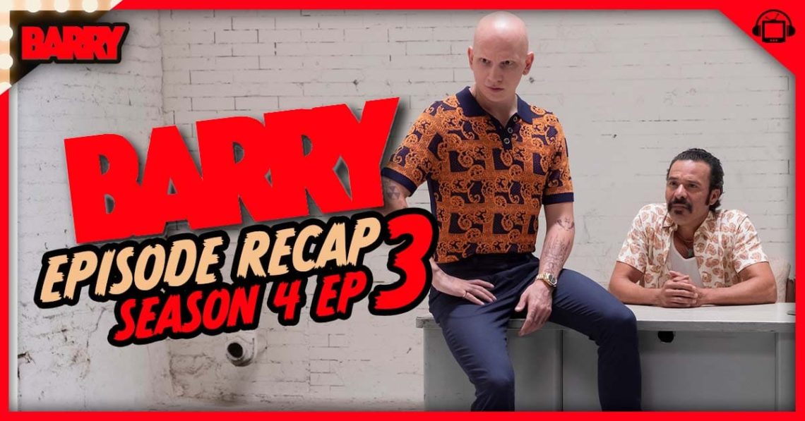 Barry Final Season Episode 3 Recap, ‘you're charming’