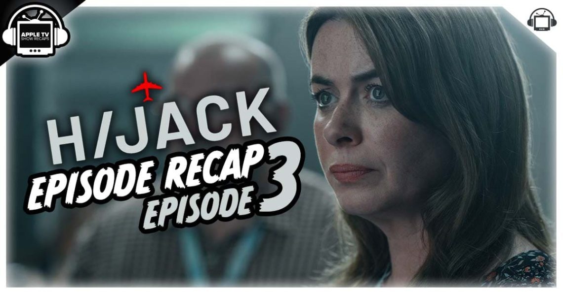 Hijack Episode 3 Recap, ‘Draw a Blank’ - postshowrecaps.com