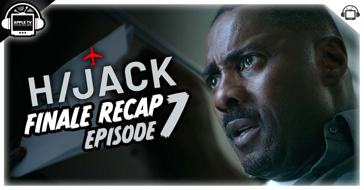 Hijack Finale Recap, ‘Brace Brace Brace’ - postshowrecaps.com