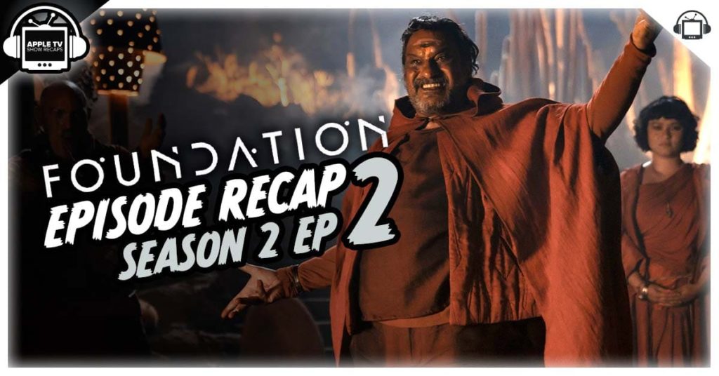 Foundation Season 2 Episode 2 Recap, ‘A Glimpse of Darkness’ - postshowrecaps.com