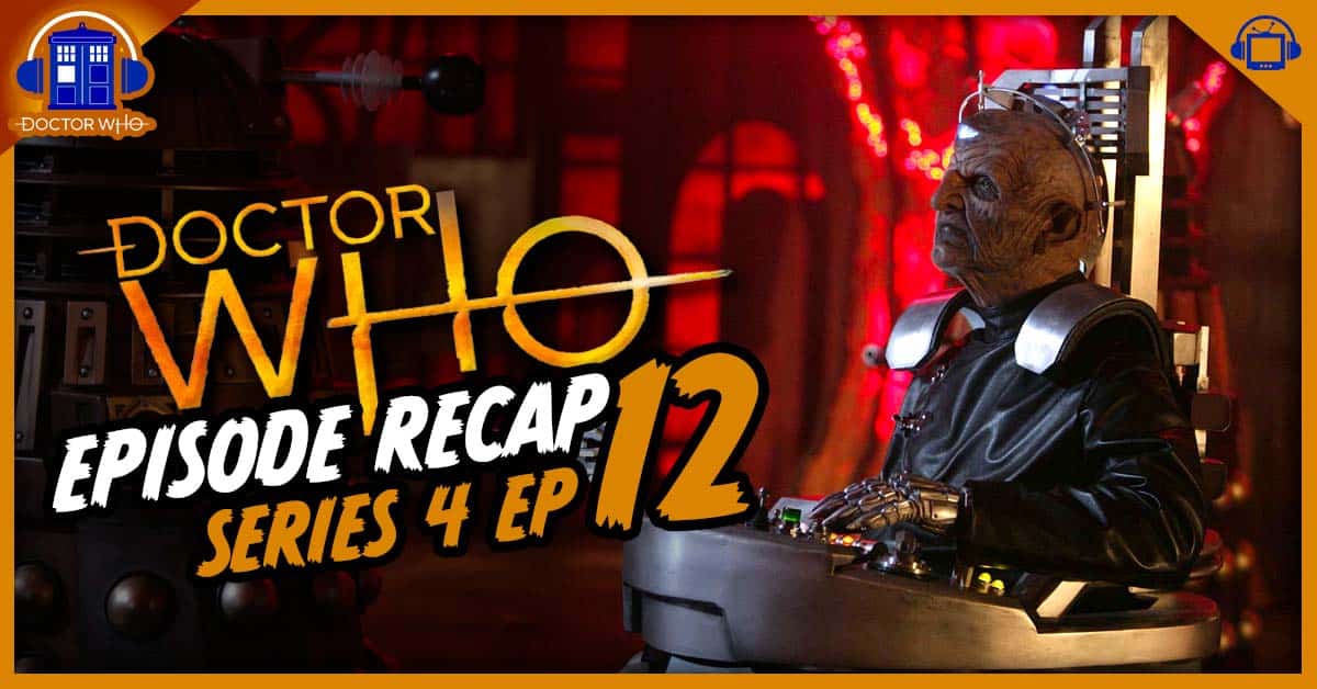 Who, Eh | Doctor Who Series 4 Episode 12, ‘The Stolen Earth’ - postshowrecaps.com
