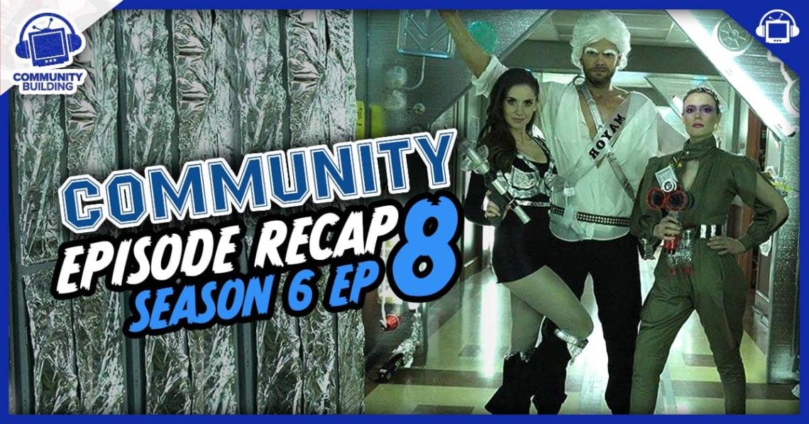 Community Building Season 6 Episode 8, ‘Intro to Recycled Cinema ...