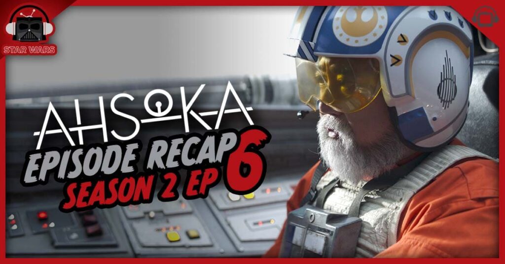 Star Wars: Ahsoka Episode 6 Recap, ‘Far, Far Away’ - postshowrecaps.com