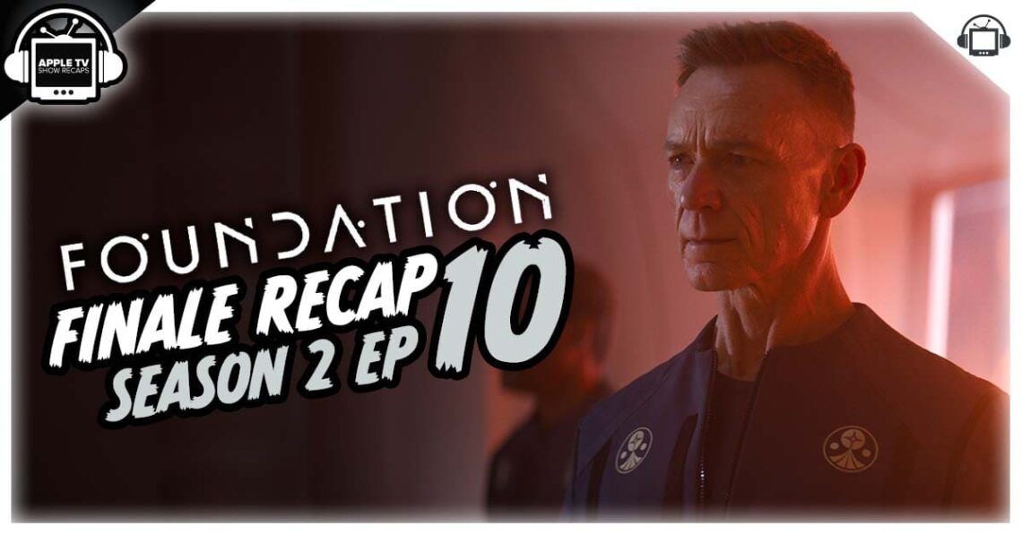 Foundation Season 2 Episode 10 Recap, ‘Creation Myths’ - postshowrecaps.com
