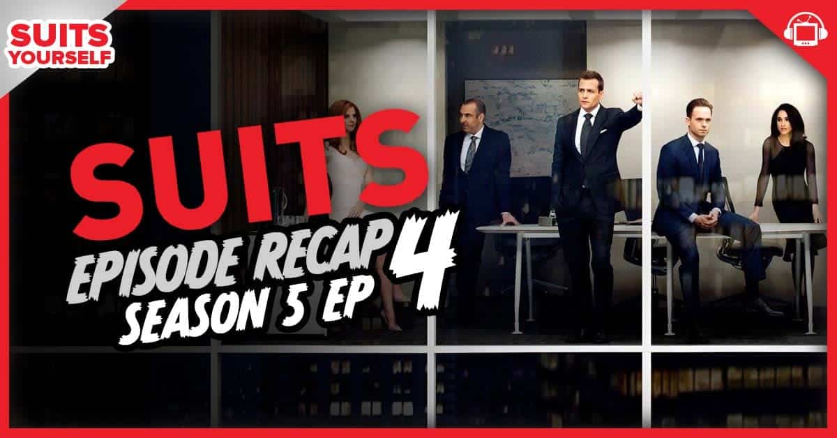 Suits Yourself Season 5 Episode 4 Recap, ‘No Puedo Hacerlo ...