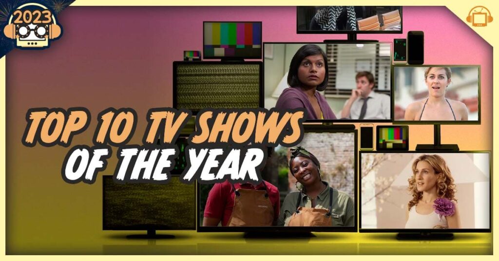 The Top 10 TV Shows of the Year | 2023 in Review - postshowrecaps.com