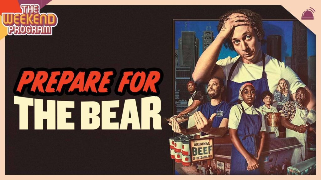 Prepare for The Bear | The Weekend Program - postshowrecaps.com
